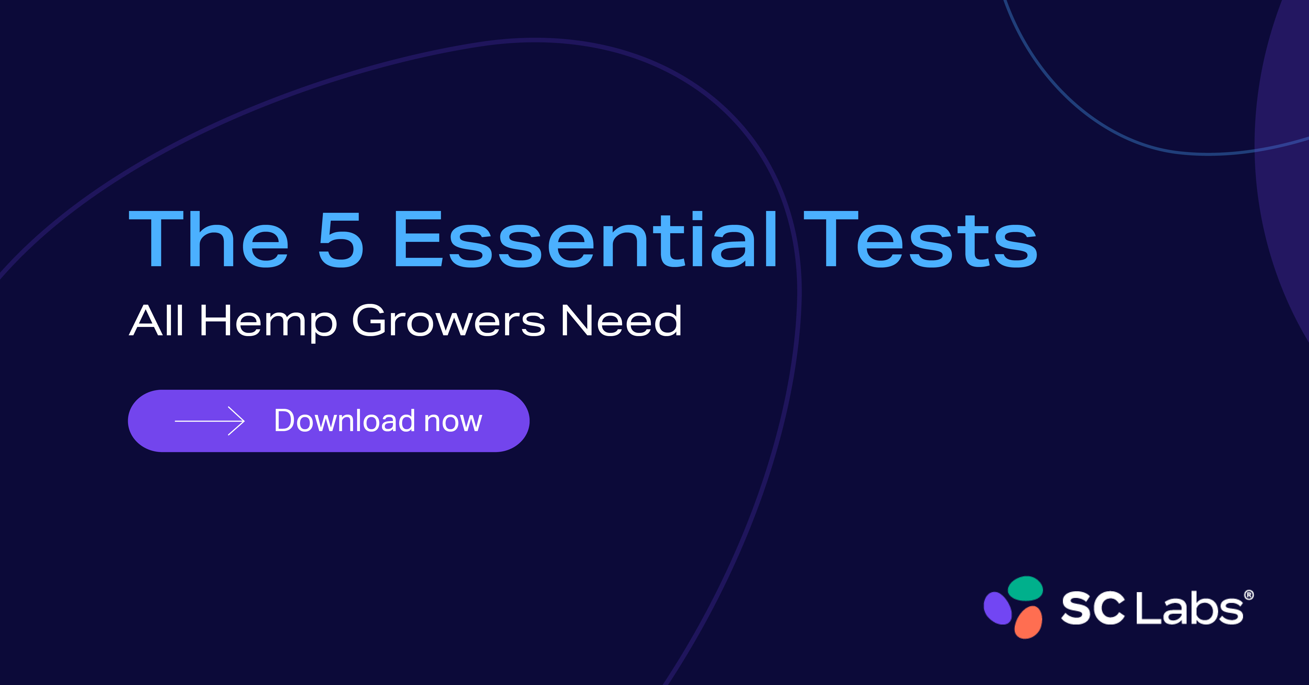 5 Essential Tests Every Hemp Grower Needs
